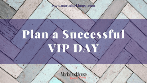How to plan a Successful VIP Day - Work/Life Balance for Busy Minds